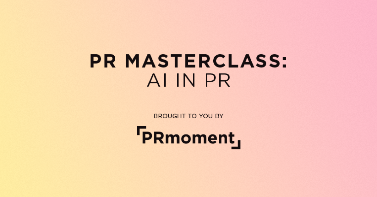 PR Masterclass: AI in PR | PRmoment.com