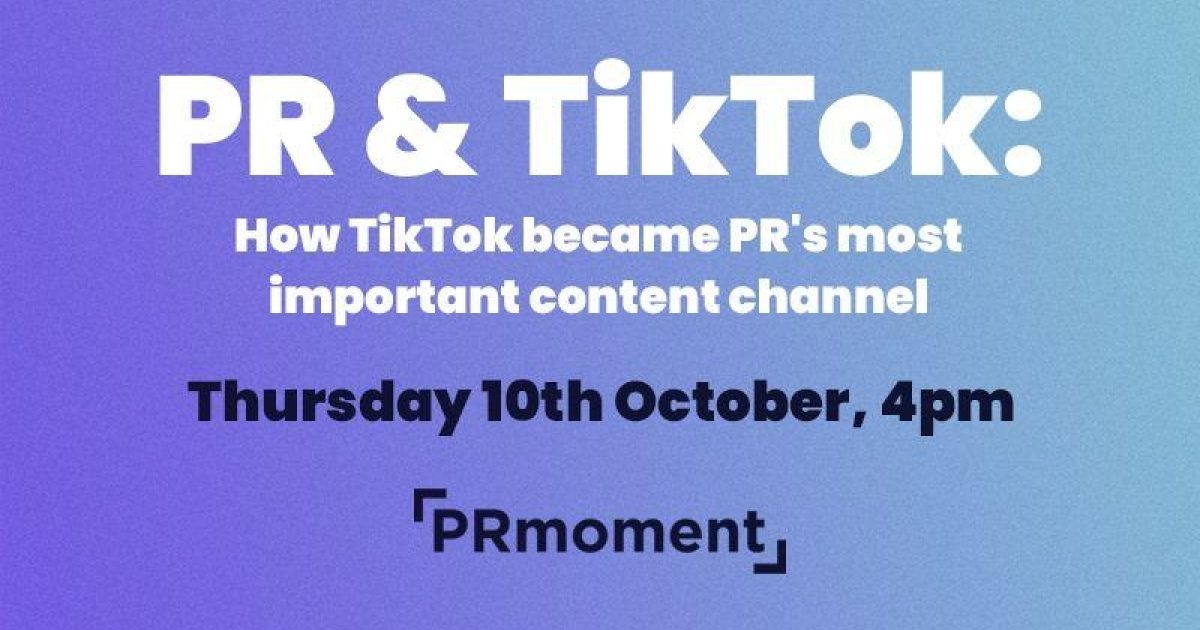 PR & TikTok: How TikTok became PR's most important… | PRmoment.com